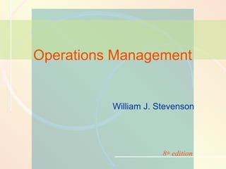 Chapter Two - Operations Management - William J. Stevenson | PPT