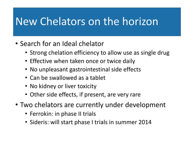 Iron Chelation Therapy | PPTX | Blood Disorders | Diseases and Conditions