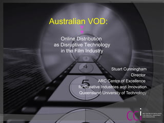 Australian Online Feature Films - Stuart Cunningham SPAA 2010 | PPT