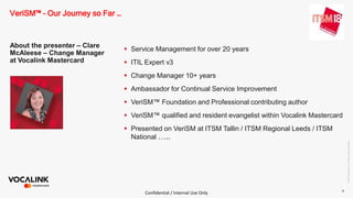 Clare McAleese: Verism at Vocalink Mastercard... Our Journey so Far | PPT