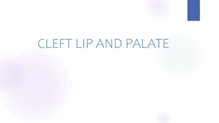 2 CLEFT LIP AND PALATE.pptx