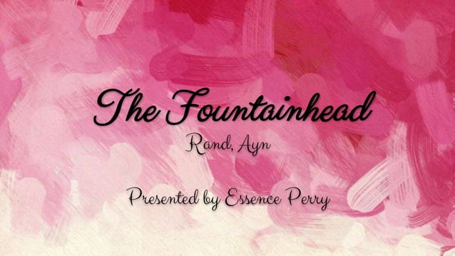 The Fountainhead Character Analysis- Ayn Rand | PPT