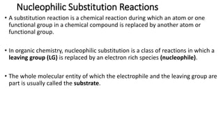 Nucleophilic Substitution chemical reaction | PPT | Free download