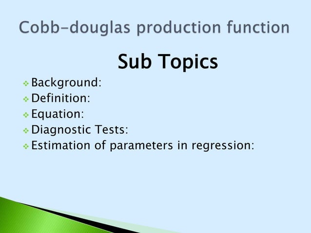 Cobb-douglas production function | PPT