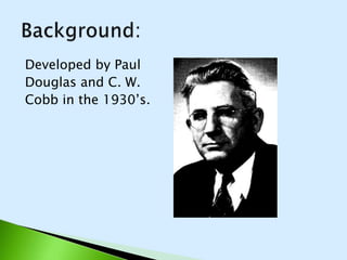 Cobb-douglas production function | PPT