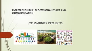 2Community Projects.pptx revision 2024 ppt | PPTX | Education