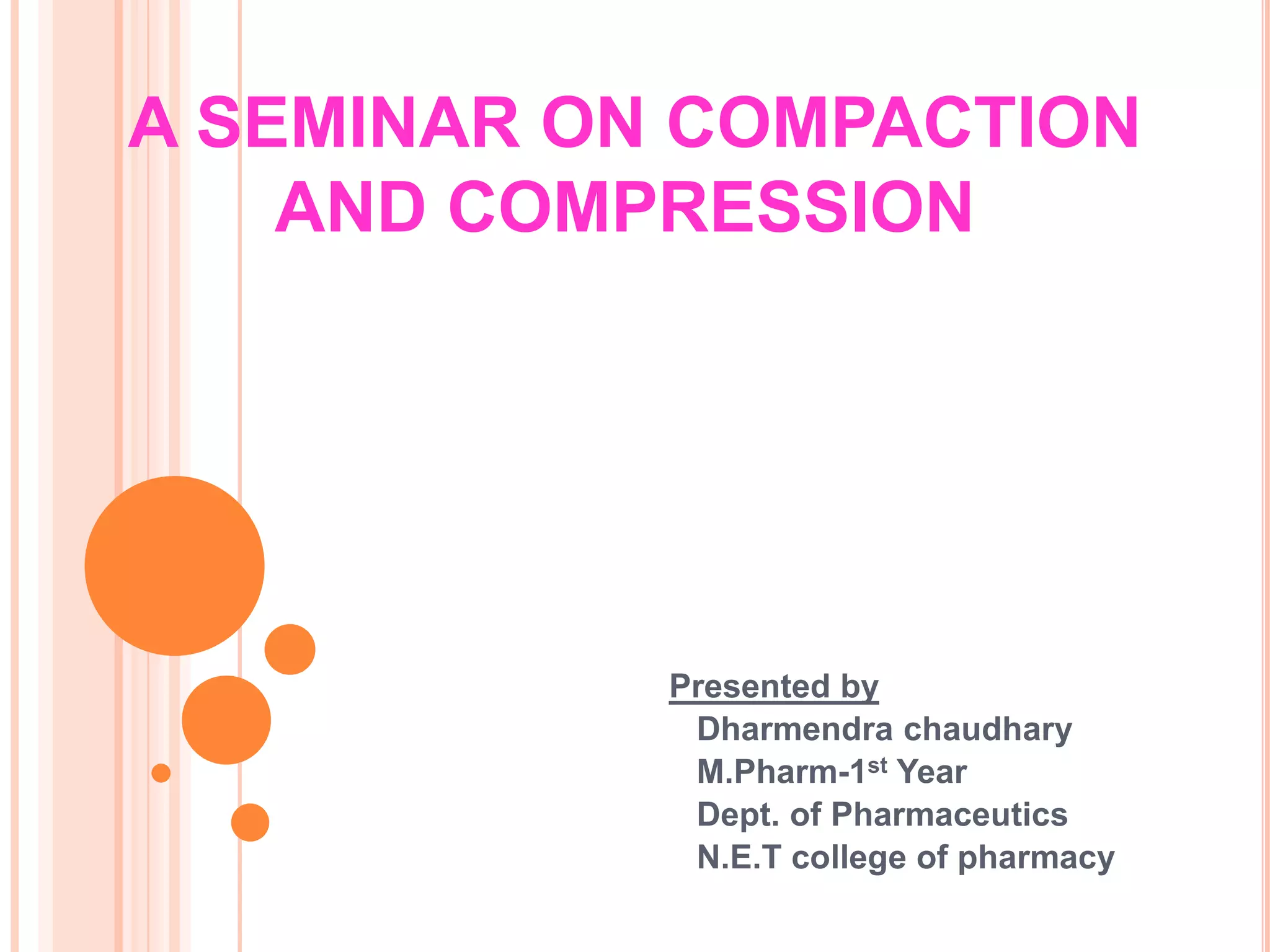 Compaction and compression, Forces involved in compression & Factors ...