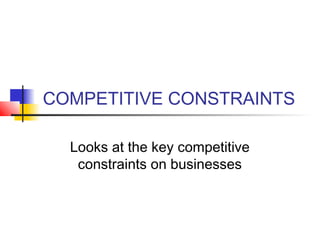 2 Competitive constraints & Drivers, Power and Values | PPT