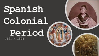 2_Contemporary_Art_Spanish Colonial Period.pptx