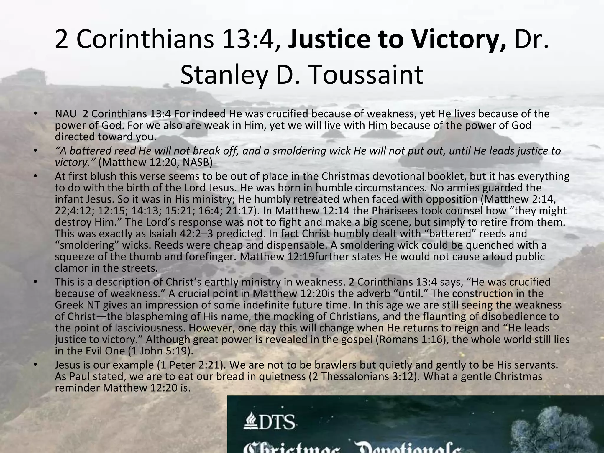 2 Corinthians 10, Meekness; Just Wars; Our Weapons; Because You Prayed ...