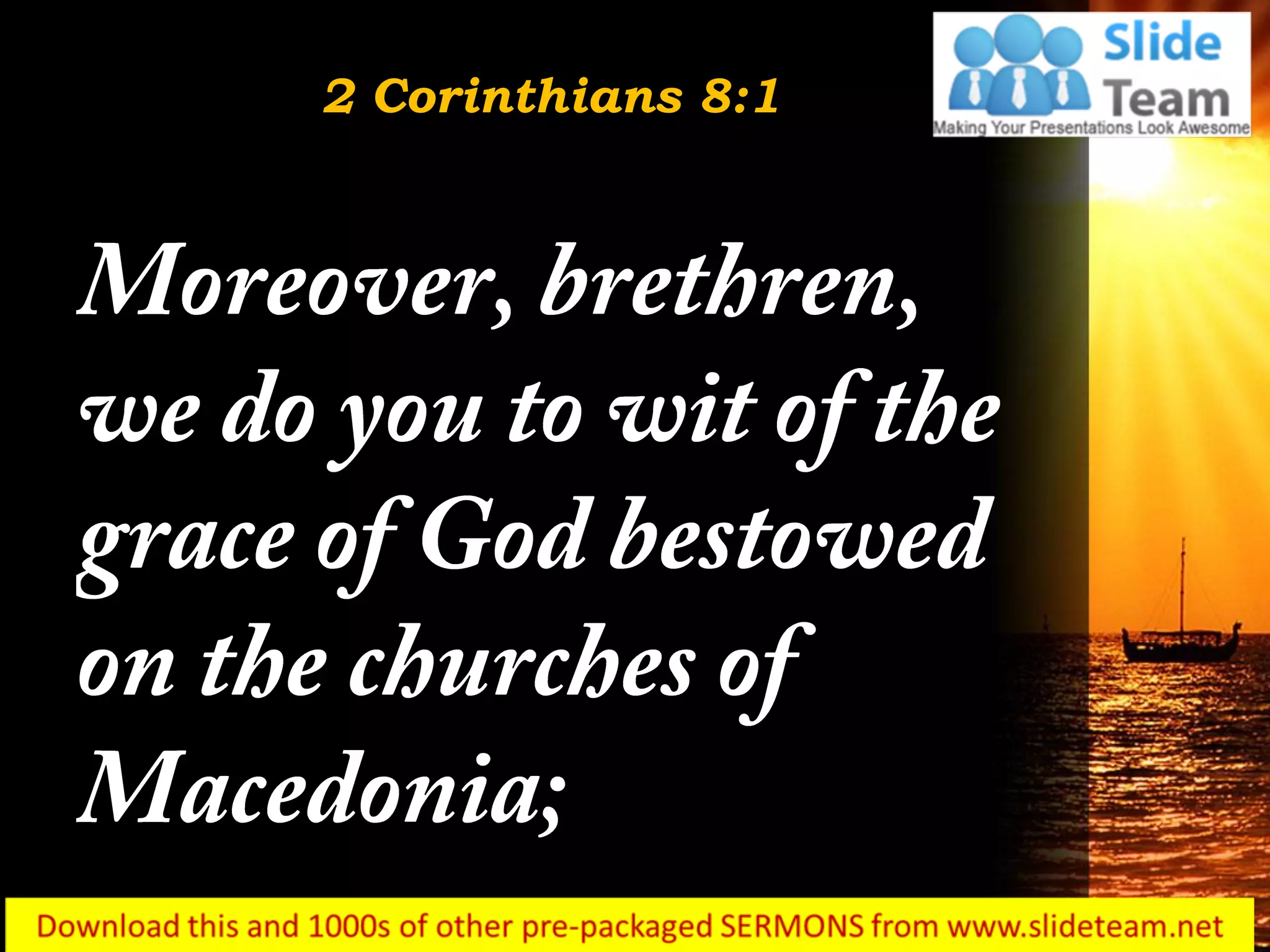 2 corinthians 8 1 god has given the macedonian power point church ...