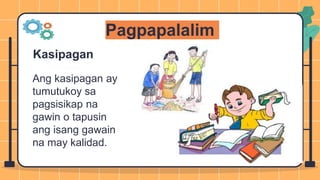 EsP 9, Modyul 11: Kasipagan, Pagpupunyagi, Pagtitipid, at Wastong ...