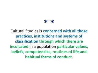 Definition of Culture and Cultural Studies | PPTX