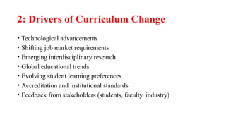 Curriculum Change development of curriculum Development | PPT
