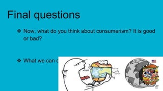 The consumerism | PPTX