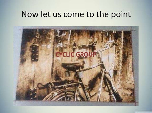 Cyclic group- group theory | PPTX