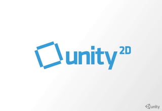 Unity2D 소개 | PPT