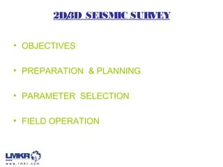 2 D 3D_ seismic survey | PPT