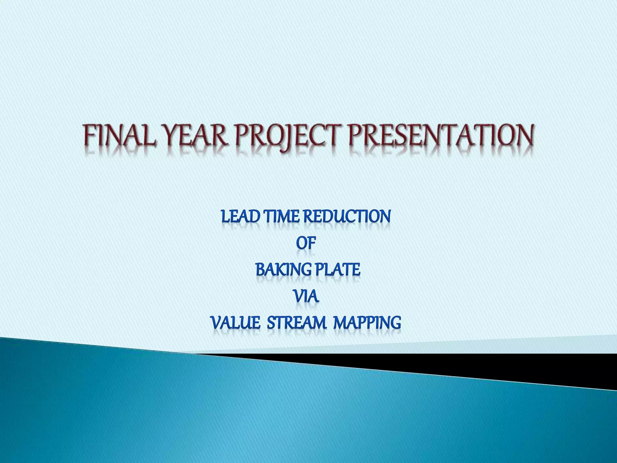 VSM (Lean Manufacturing) Project PPT | PPTX