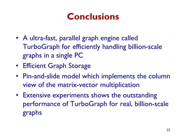 [2D3]TurboGraph- Ultrafast graph analystics engine for billion-scale ...