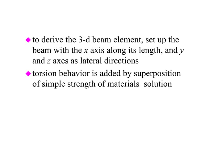 2d beam element with combined loading bending axial and torsion | PPT