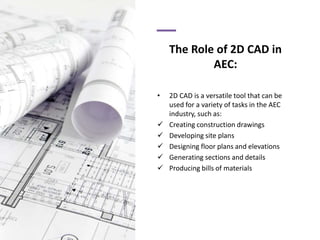 2D CAD, 3D CAD, BIM, and VDC for Seamless AEC Project Lifecycle ...