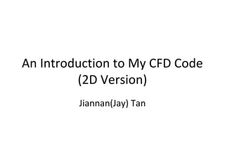 2D CFD Code Based on MATLAB- As Good As FLUENT! | PPT