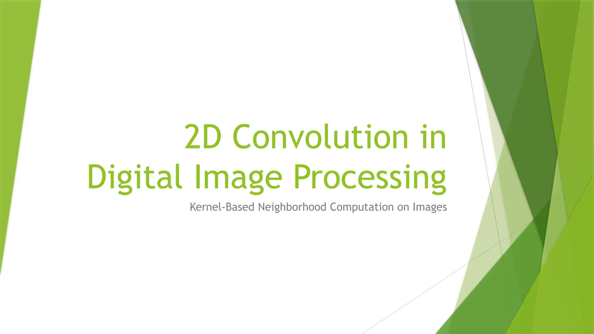 2D Convolution in Digital Image Processing.pptx