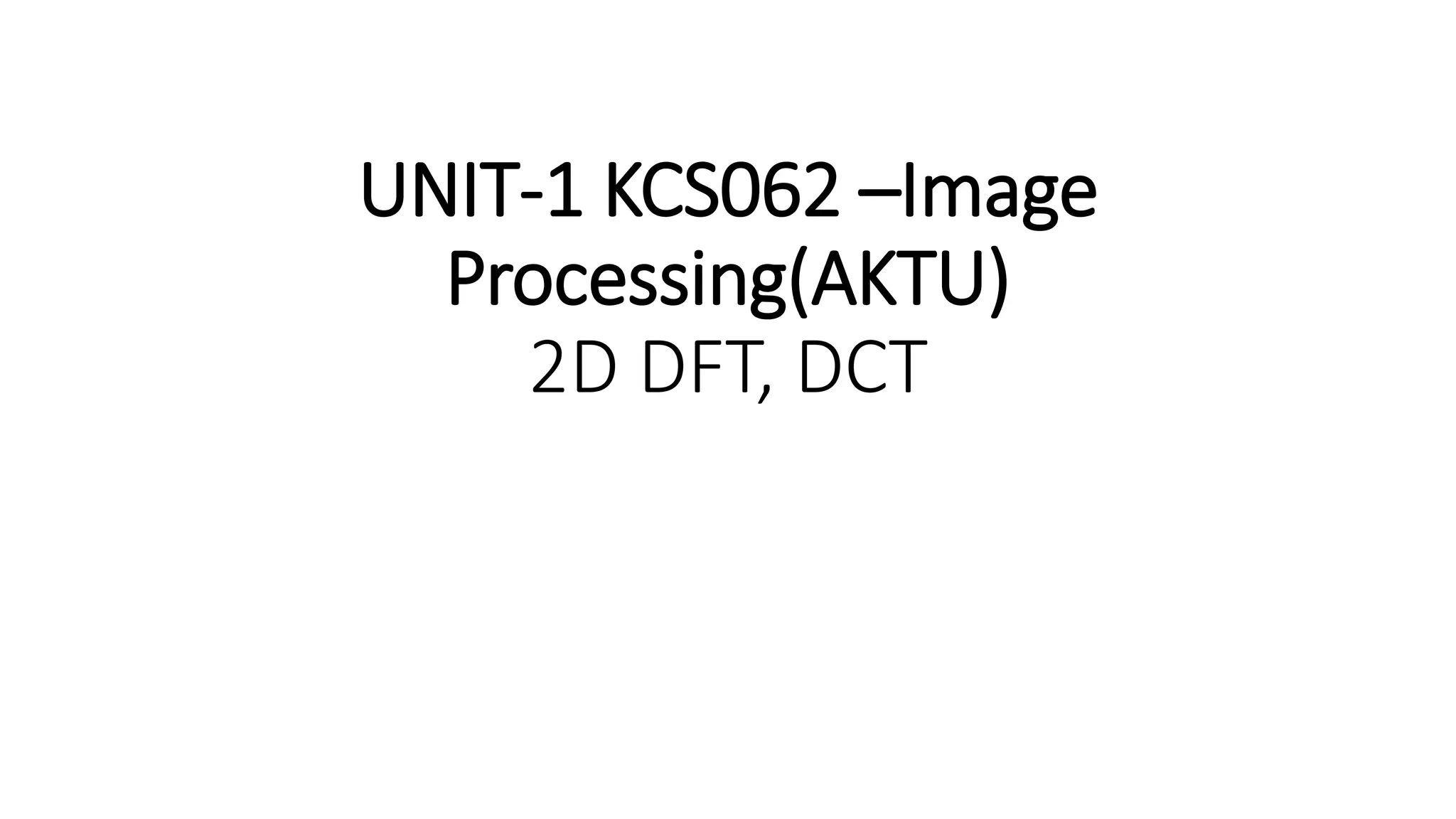 Fourier Transformation Basics in image processing | PPTX