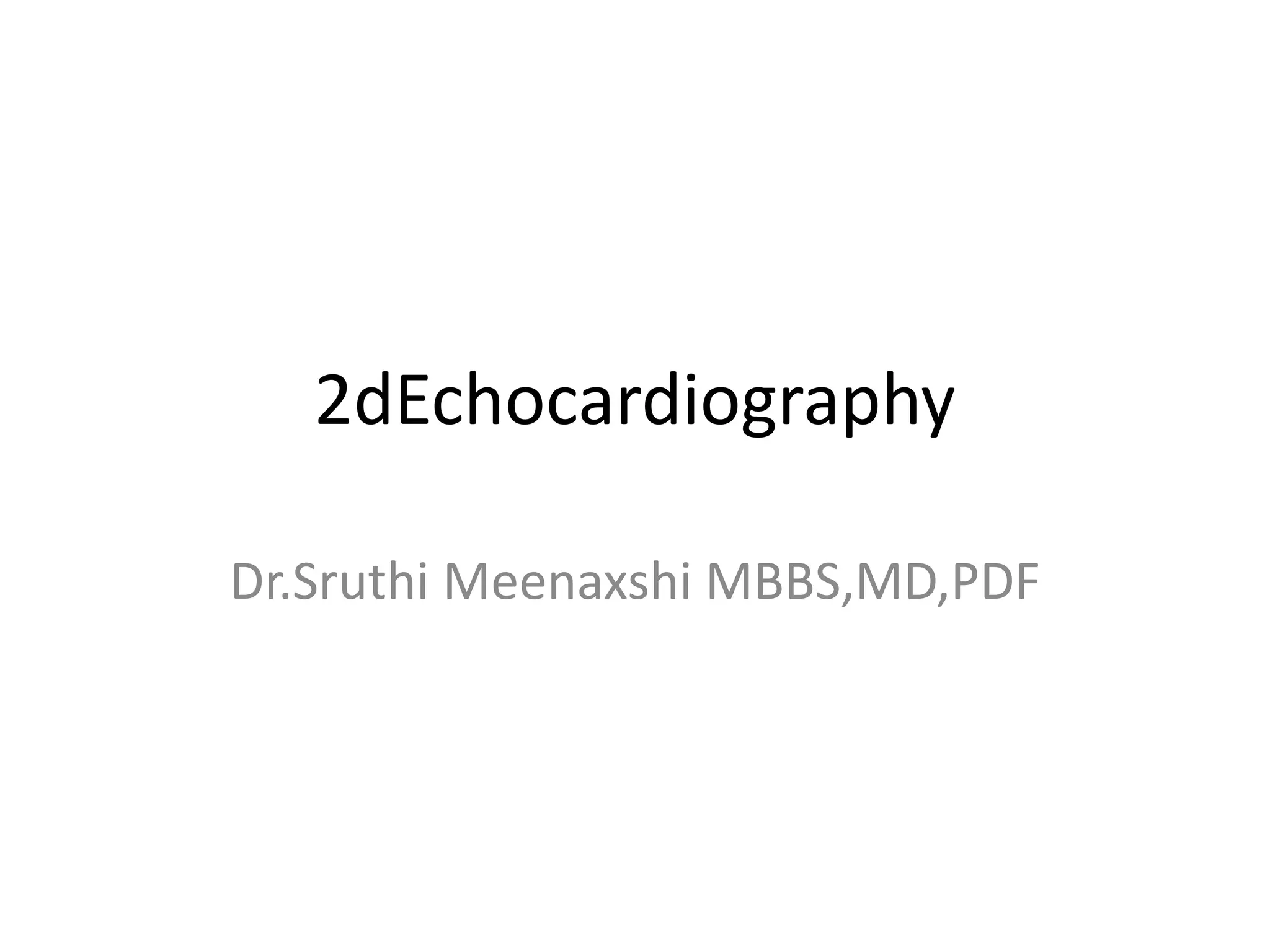 2 d echocardiography views | PPTX
