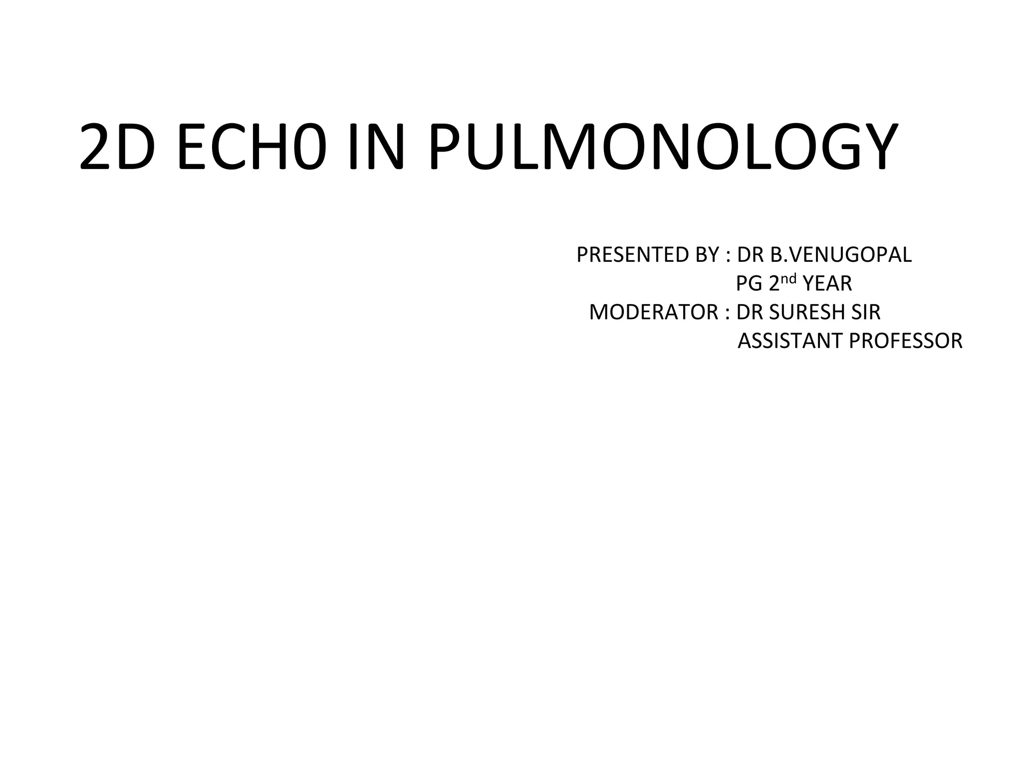 2D ECHO in pulmonology | PPTX