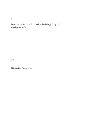 2Development of a Diversity Training Program Assignment 3.docx