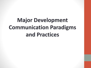 2 Dev t Comm Paradigms and Practices.pptx