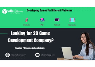 2D Game Development and Services Company by SDLC Corp | PPT