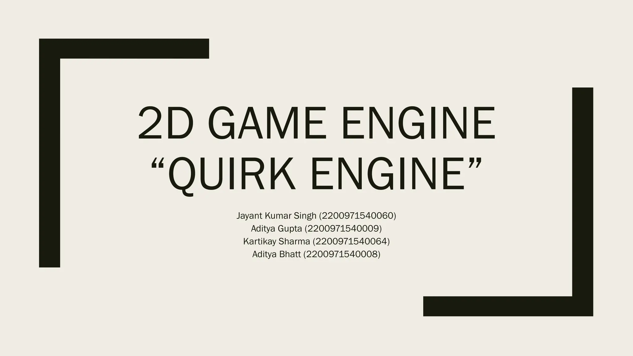 2D Game Engine (quirk engine) for renderring game | PPT