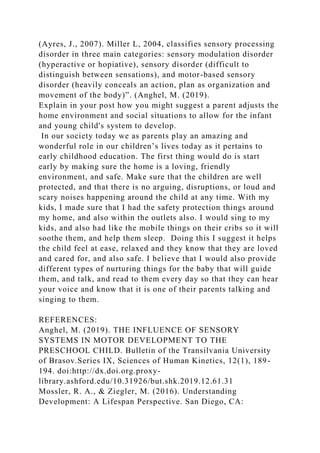 2 DISCUSSION RESPONSE A. R1) When thinking about sensory devel.docx