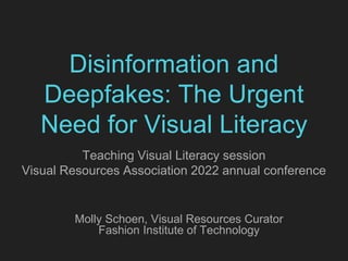 Disinformation and Deepfakes: The Urgent Need for Visual Literacy | PPTX
