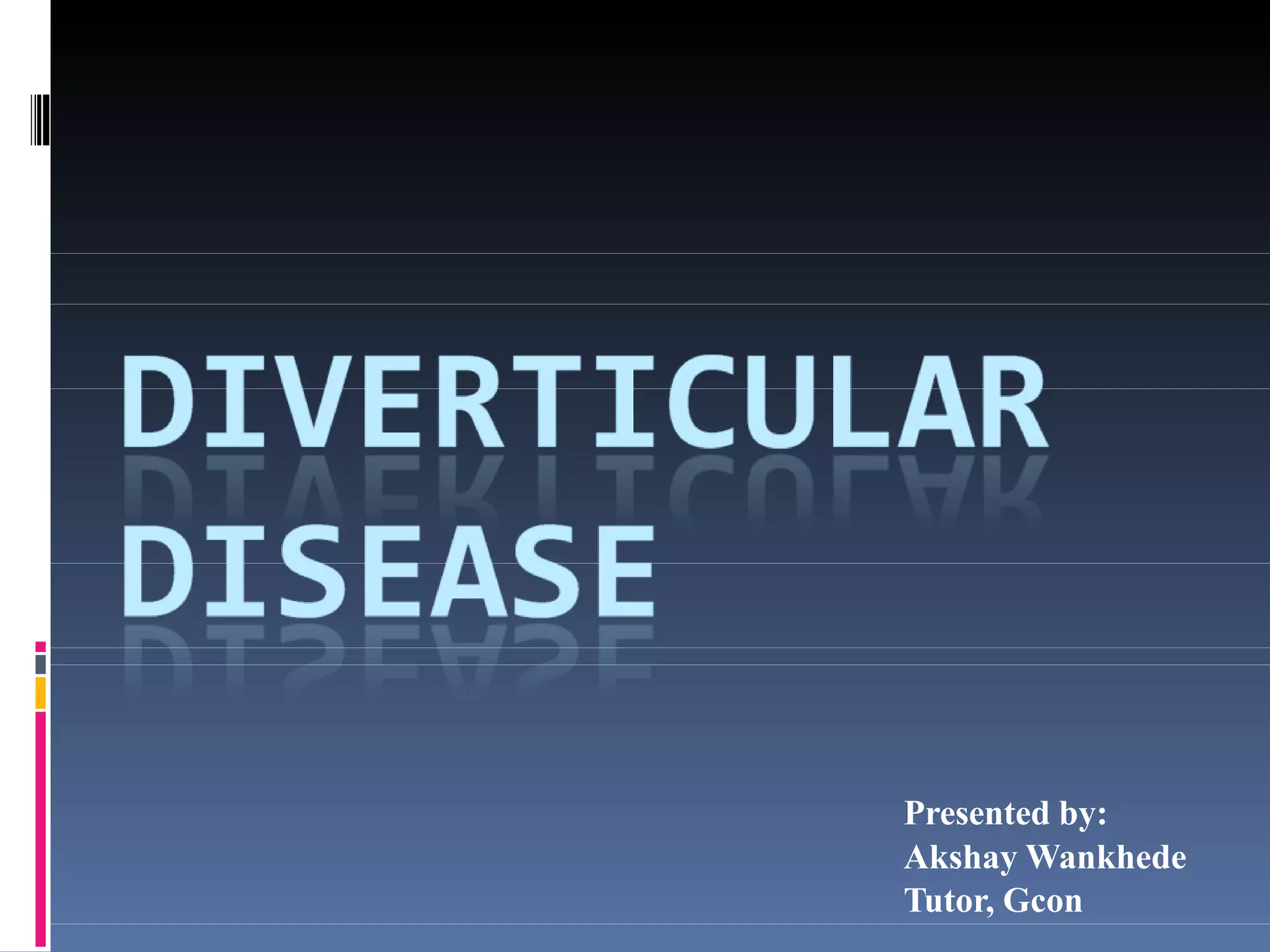 2) Diverticular-disease.pptx