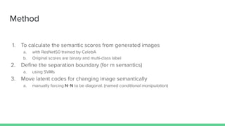 Paper reading _interpreting_the_latent_space_of_ga_ns_for_semantic_face_editing | PPT