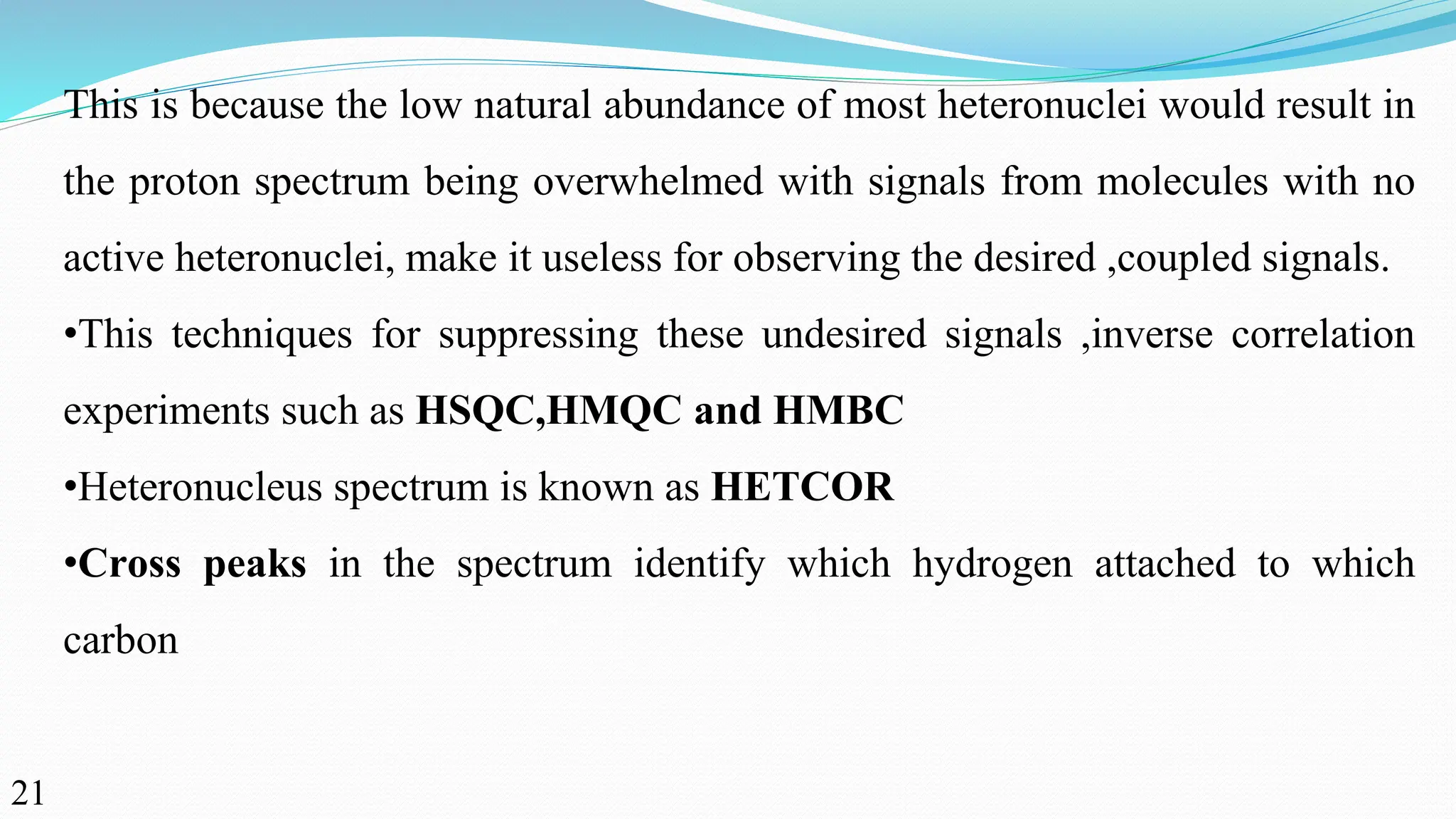 NUCLEAR MAGNETIC SPECTROSCOPY2D NMR,HETCOR, INADEQUATE.pptx