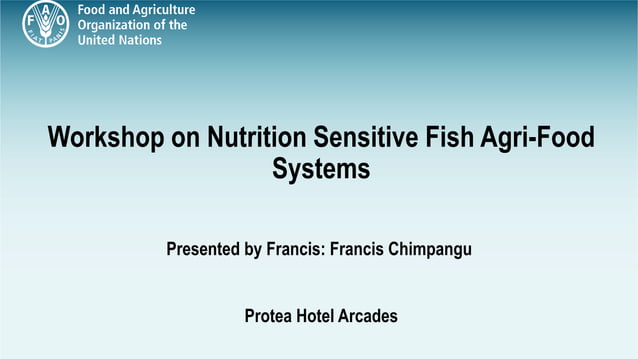 Nutrition sensitive fish agri-food systems FAO-presentation | PPT