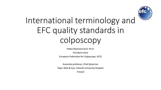 Pekka Nieminen - International terminology and EFC quality standards in colposcopy | PDF ...