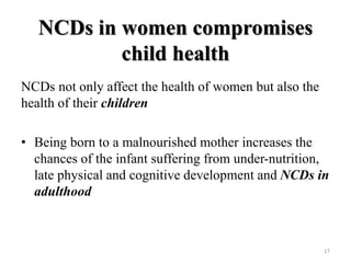 2_Dr_Nilofer_NCD__Maternal___child_health__by_Dr._Niloufer_Sultan_Ali.ppt
