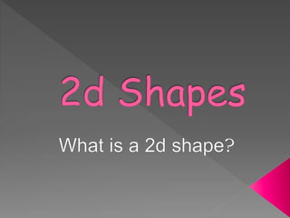 2 d shape powerpoint | PPTX