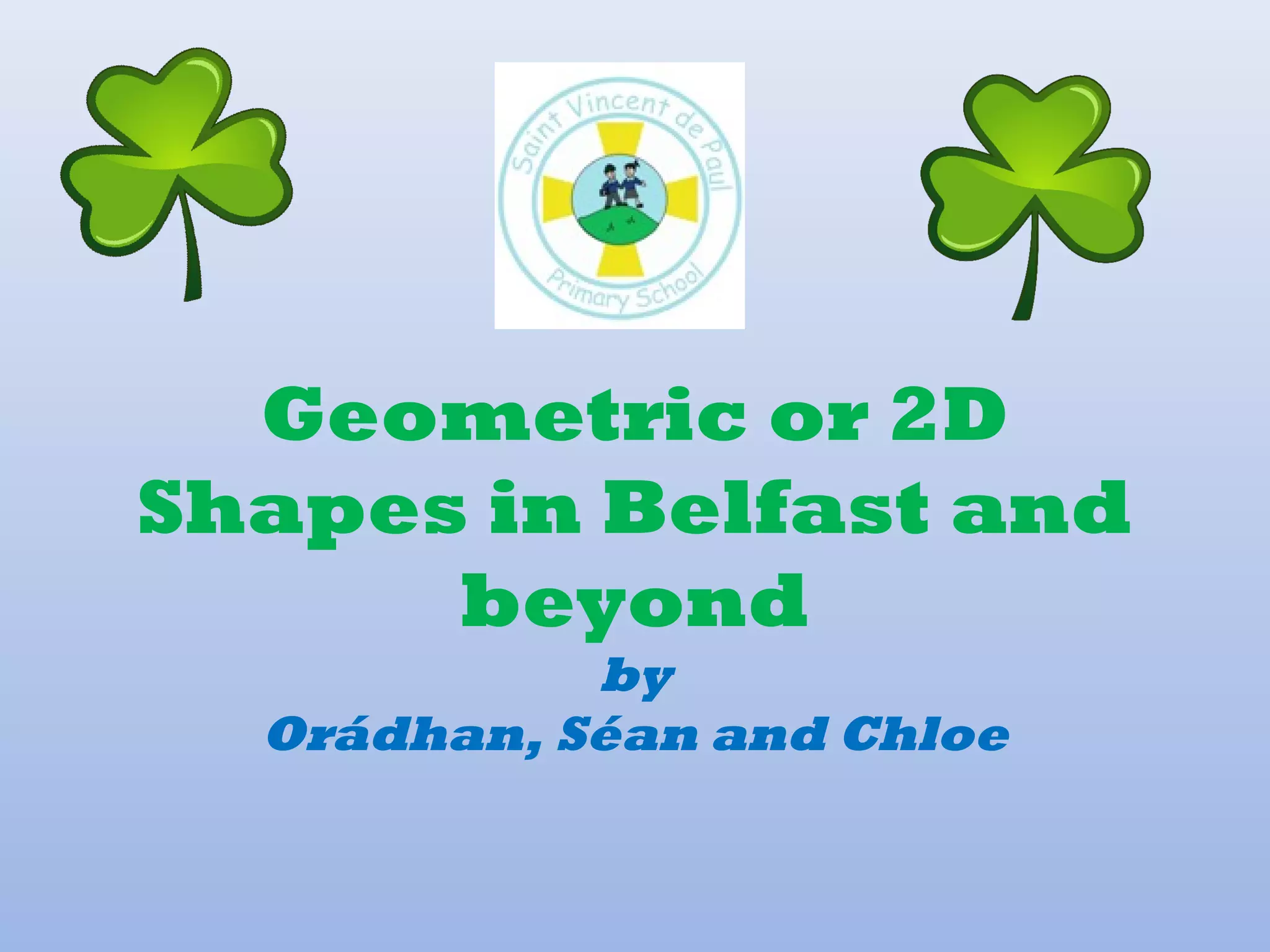 2 d shapes in irish life | PPT | Travel Locations | Travel