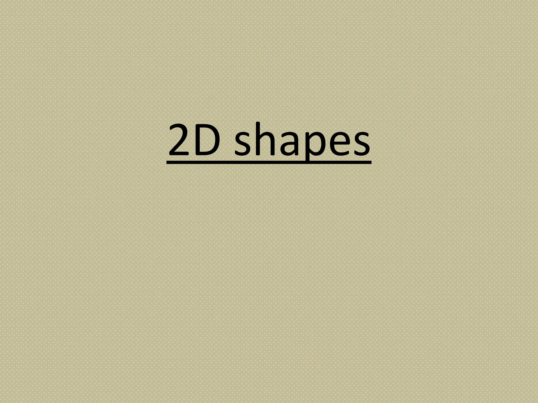2d shapes_LESSON1.pptx