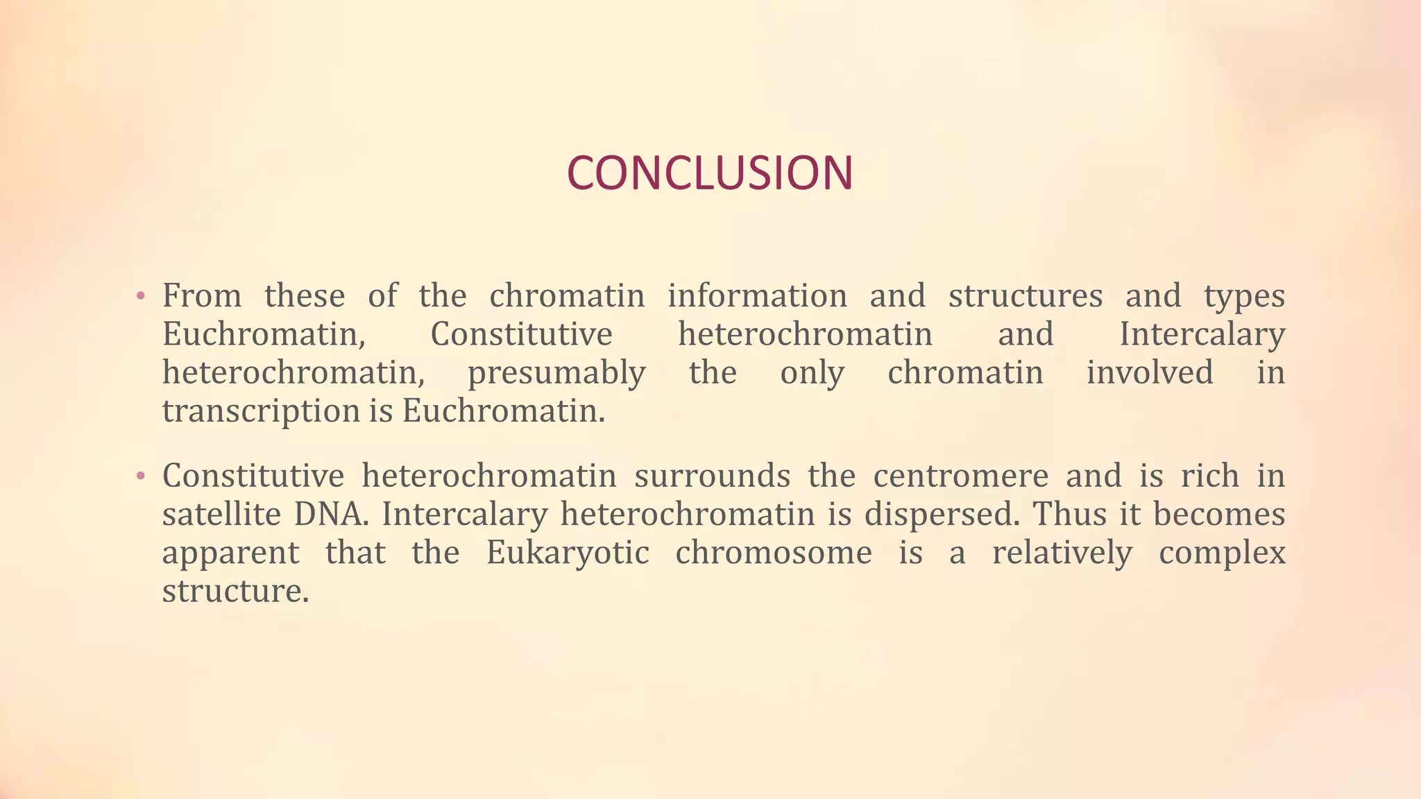 Heterochromatin and euchromatin mains | PPTX