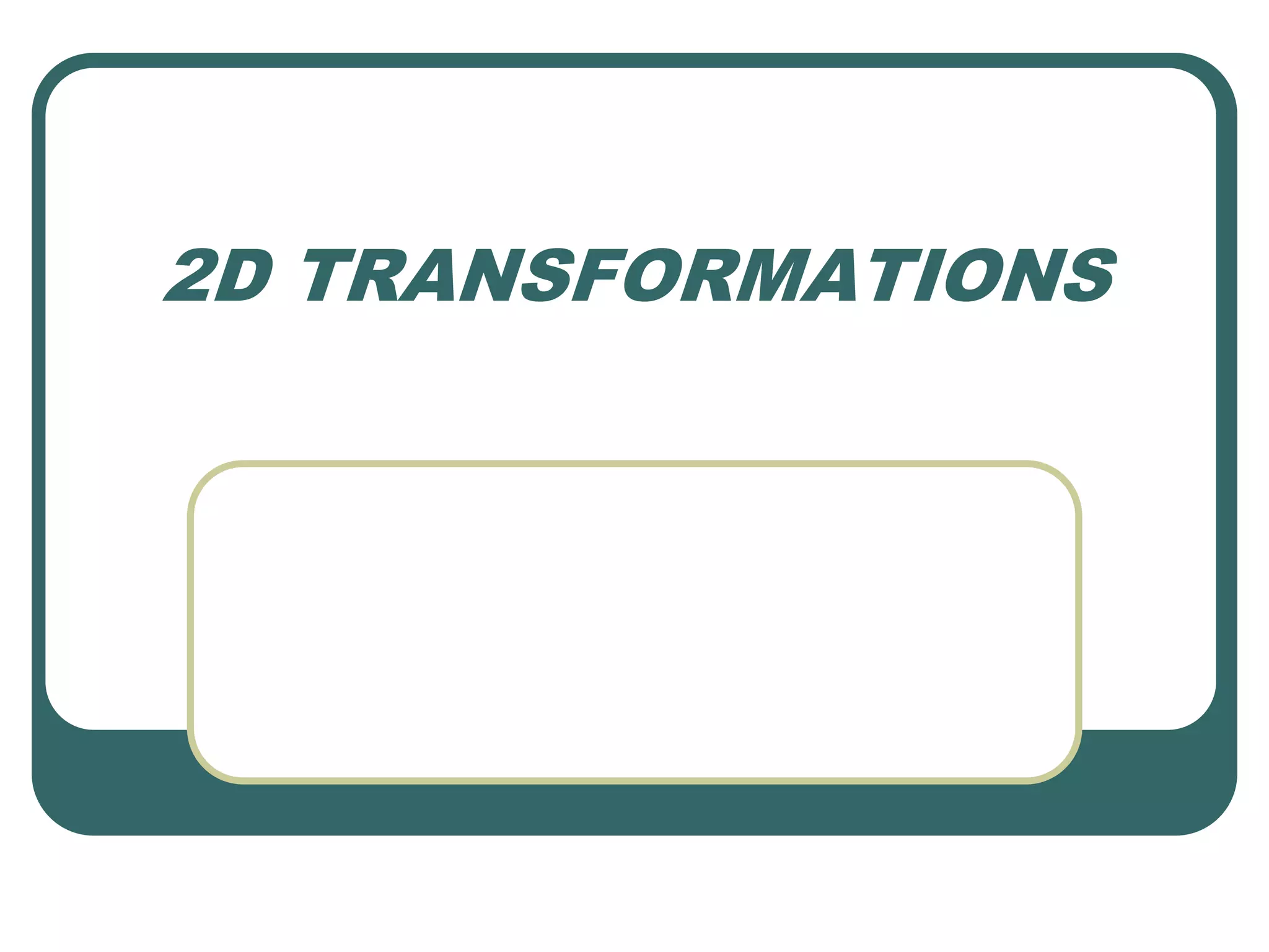 2d transformation | PPT