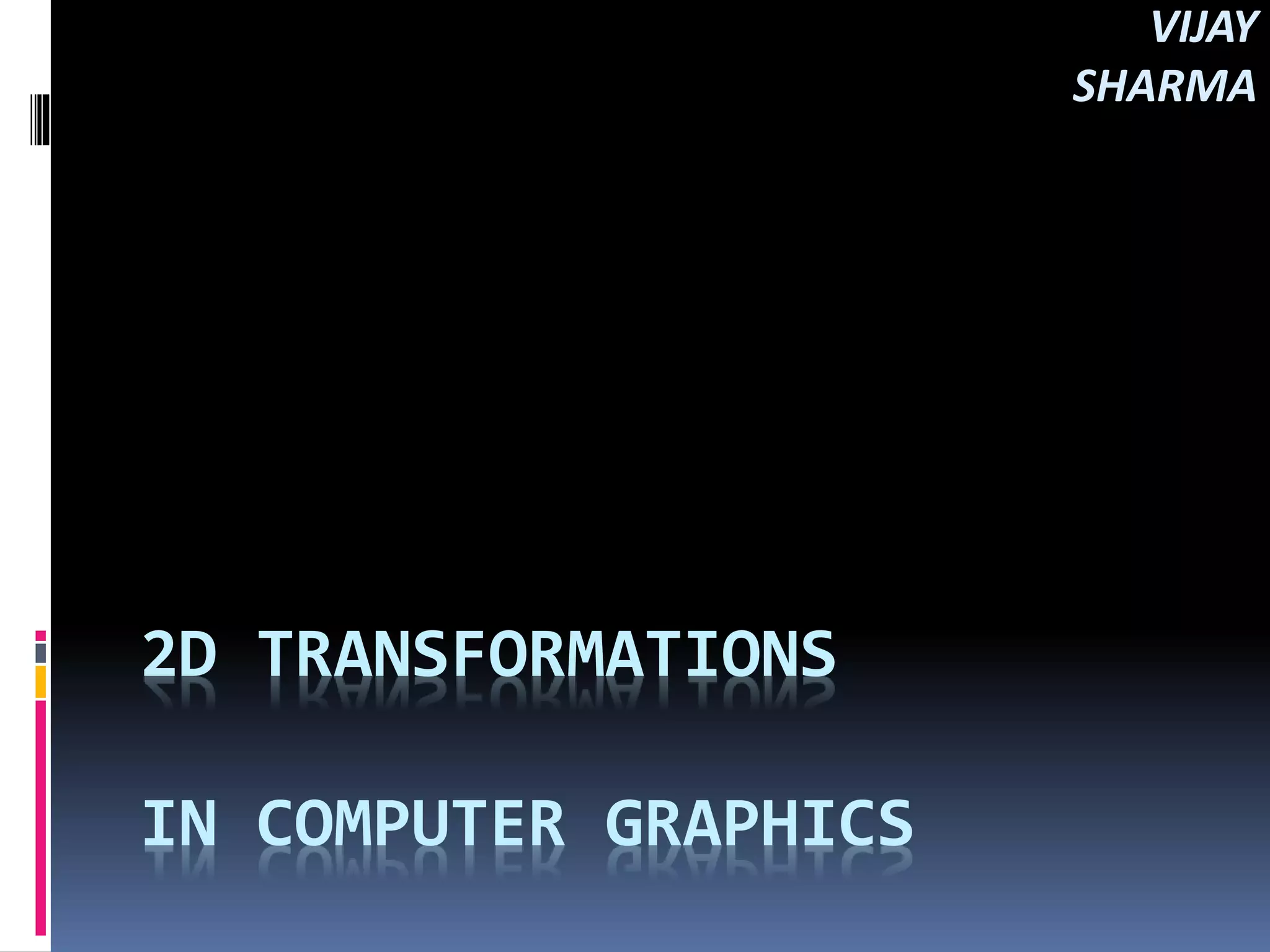2D transformations | PPT
