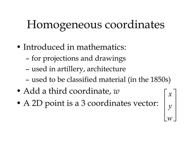 2 d transformations and homogeneous coordinates | PPTX
